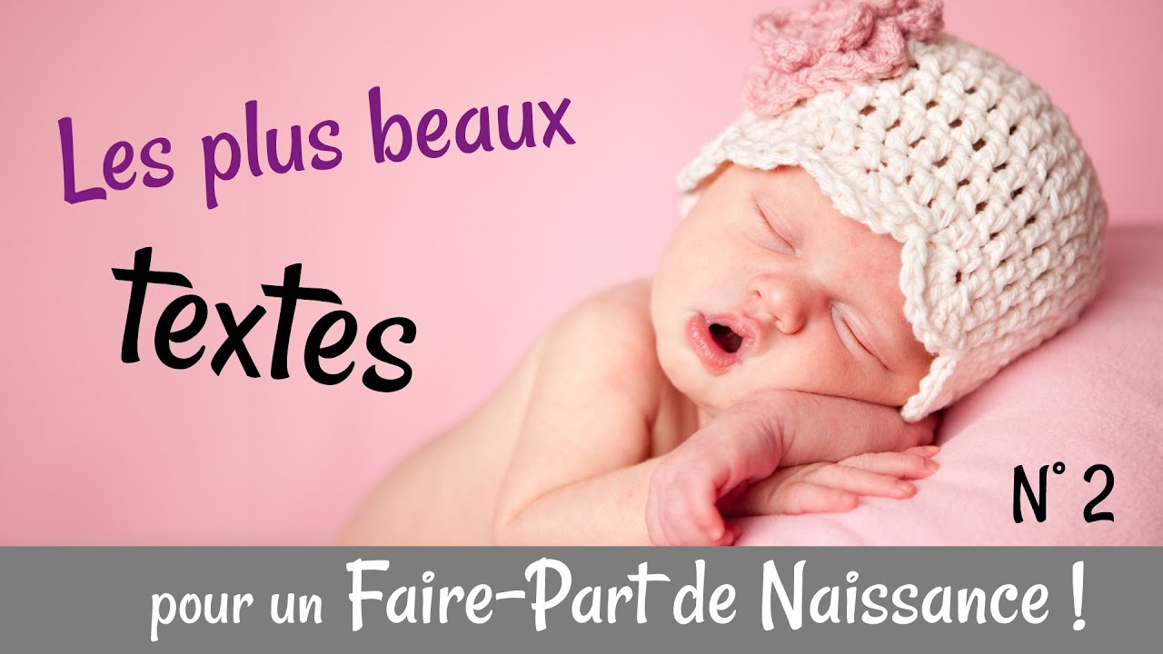 #2 - 💜 Les plus beaux Textes pour un Faire-Part de Naissance 💜 Partie 2 ...