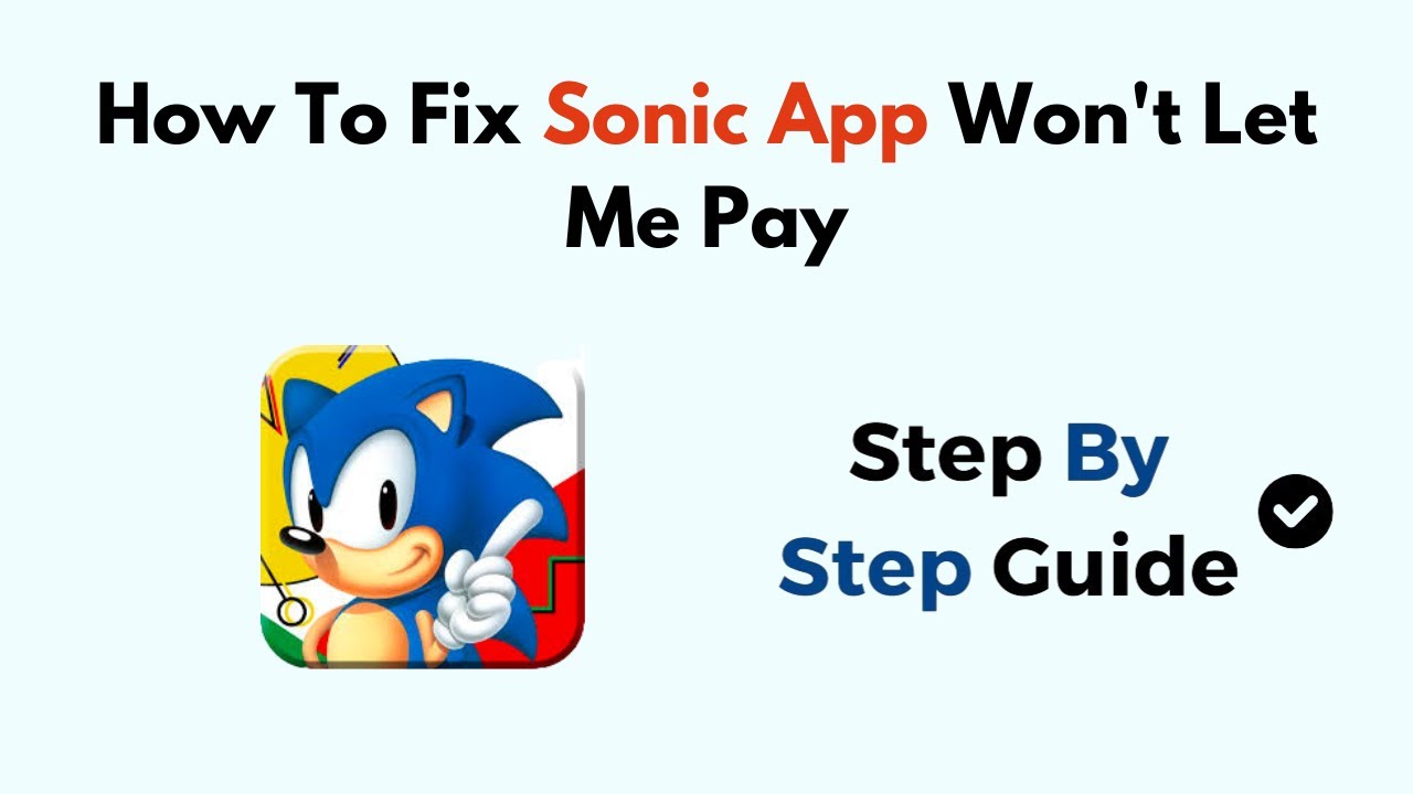 How To Fix Sonic App Won't Let Me Pay - YouTube