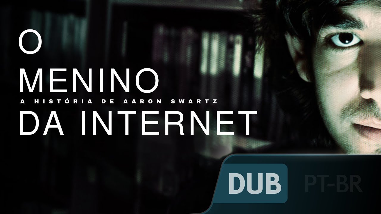 O Menino da Internet - A História de Aaron Swartz (Criador do Reddit ...