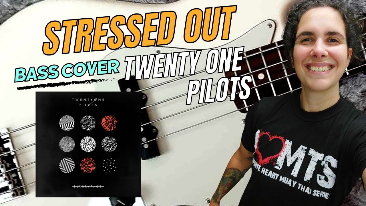 Twenty One Pilots - Stressed Out (Bass Cover) - YouTube