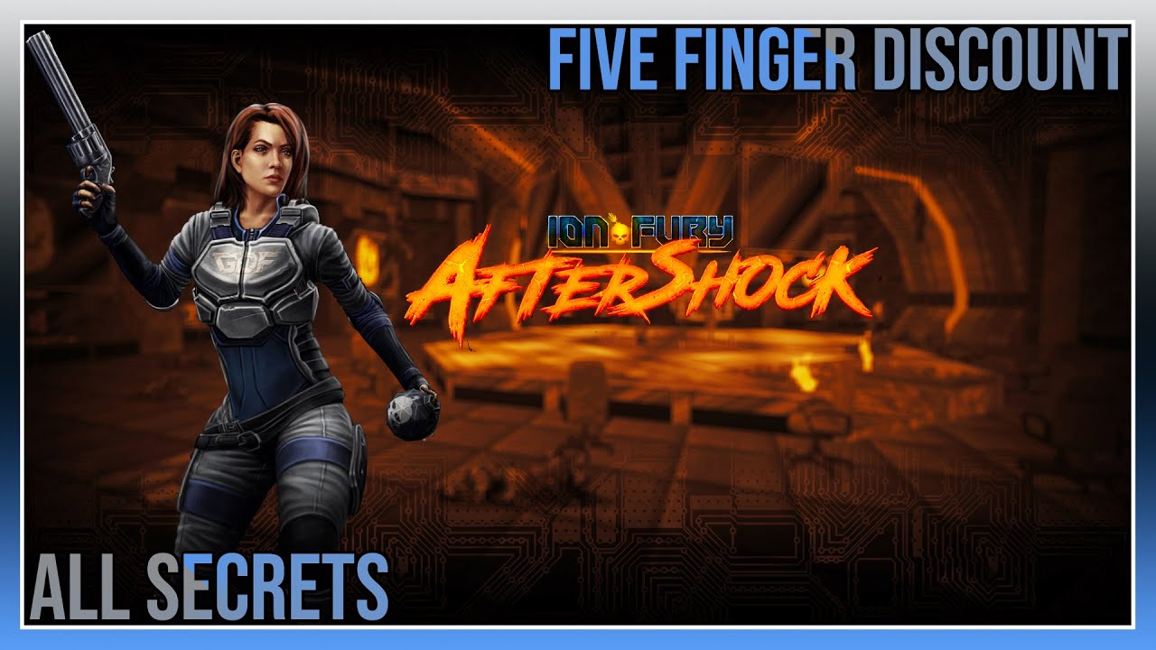 Ion Fury Aftershock - Five Finger Discount - All Secrets - YouTube
