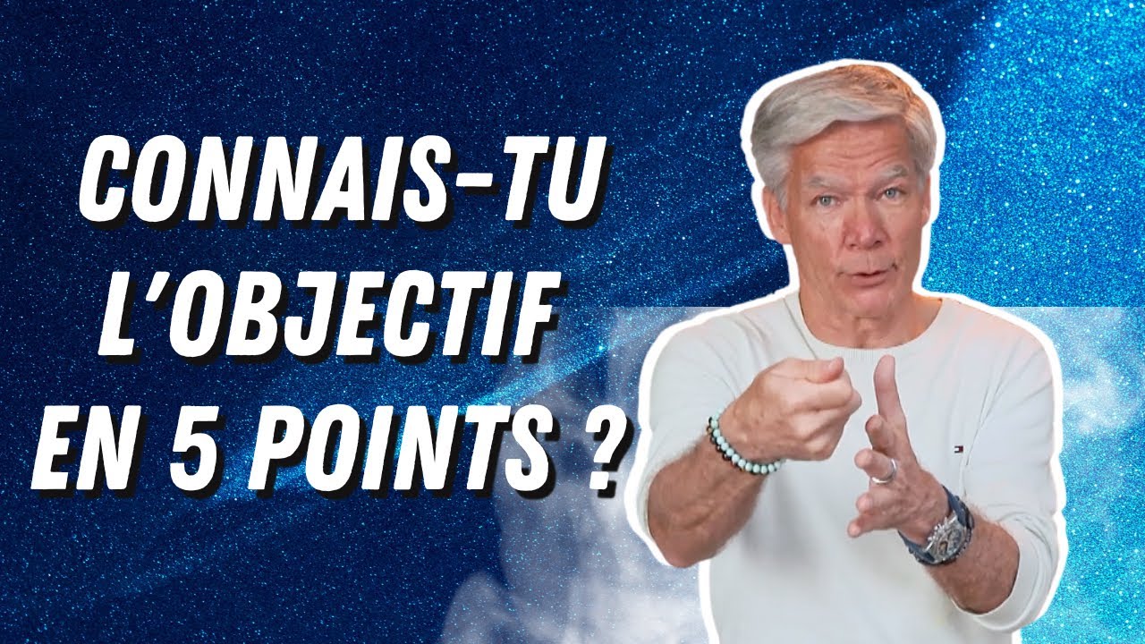 L'objectif en 5 points : cet outil en PNL qui changera ta vie ! - YouTube
