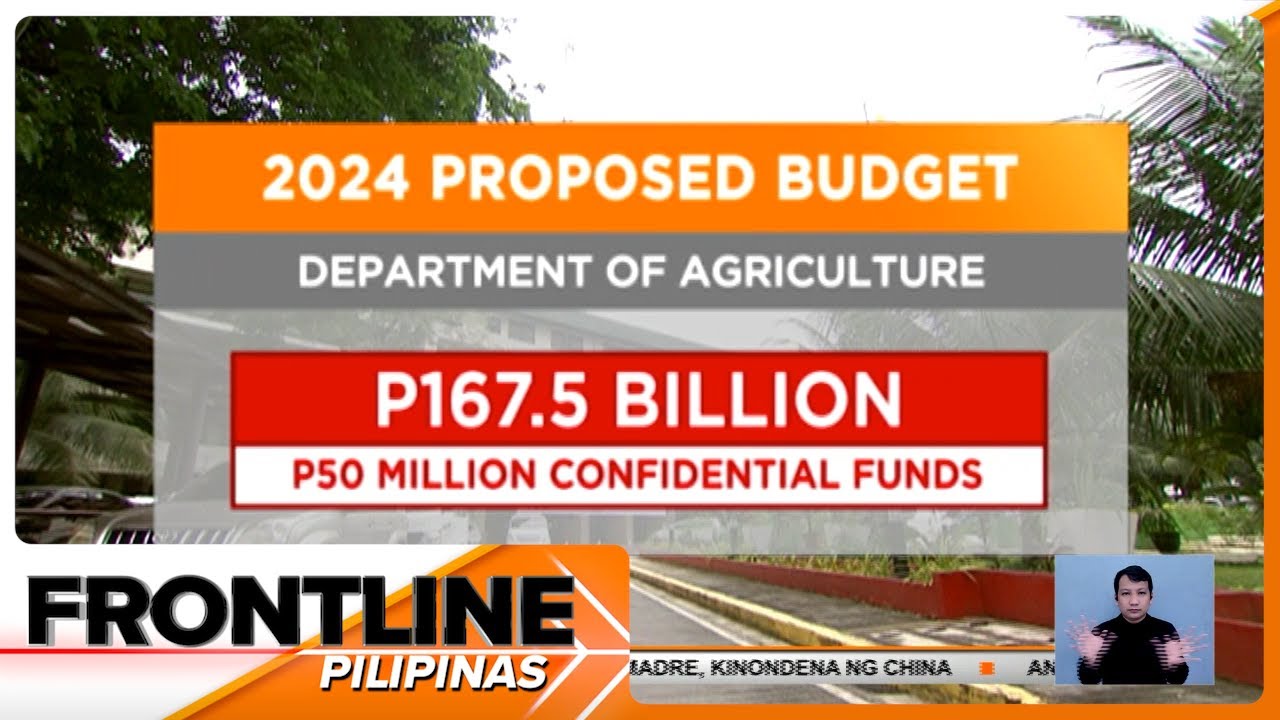 DA, humihingi ng P50-M confidential funds para sa 2024 | Frontline ...