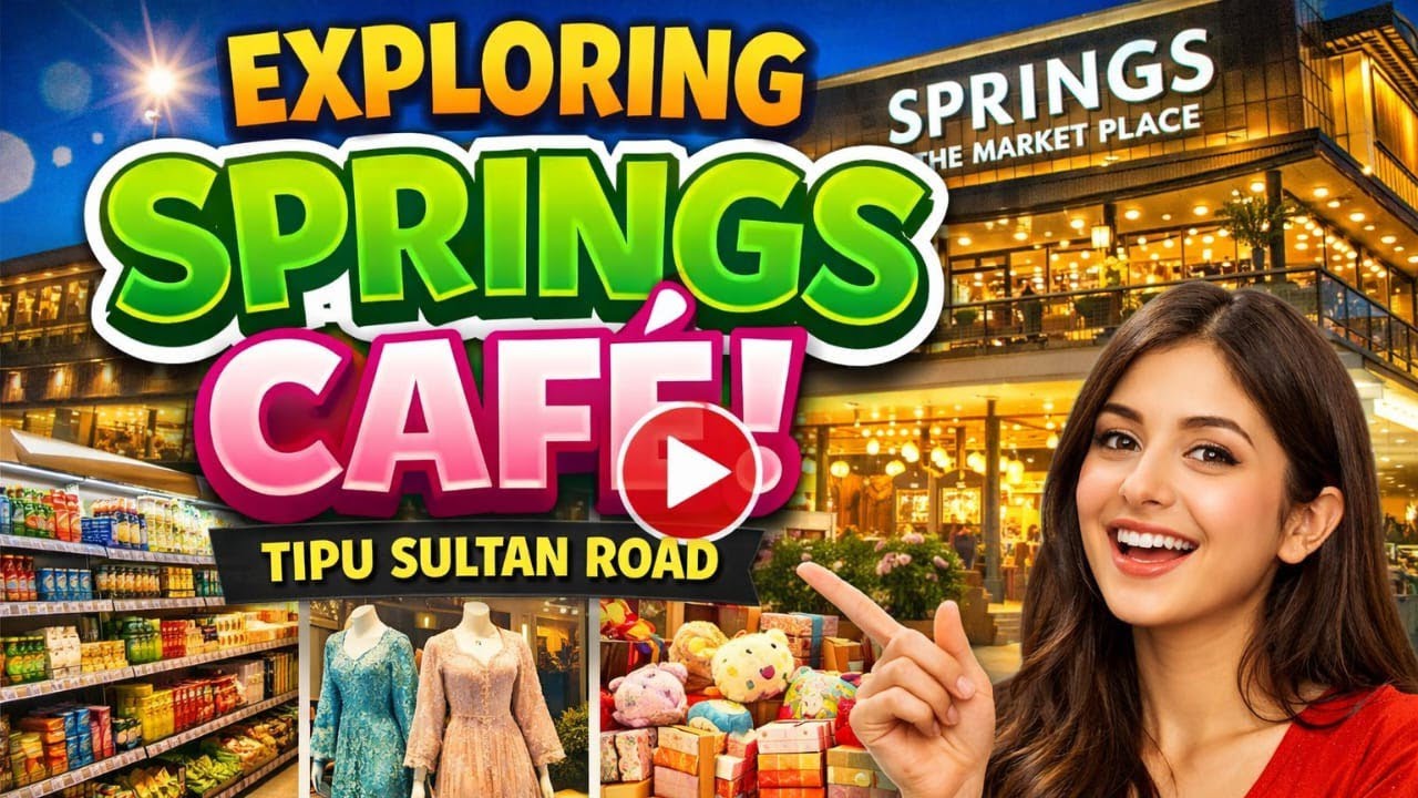 Exploring Springs Café Tipu Sultan Road | Grocery, Dresses, Gifts ...
