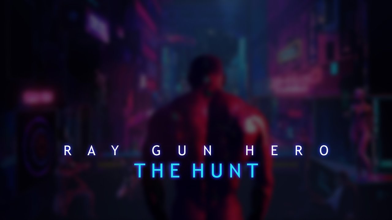 Ray Gun Hero — The Hunt - YouTube