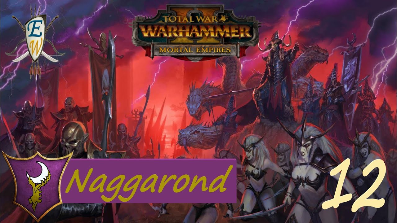 Norscan Raids - Ep 12 - Naggarond Campaign - Mortal Empires - Warhammer ...