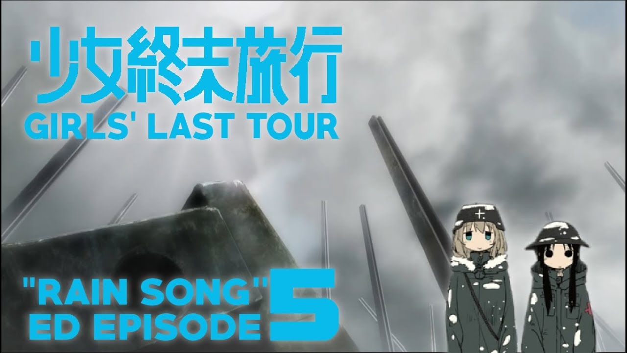 Girls' Last Tour | Ending Episode 5 | Amadare no Uta - YouTube