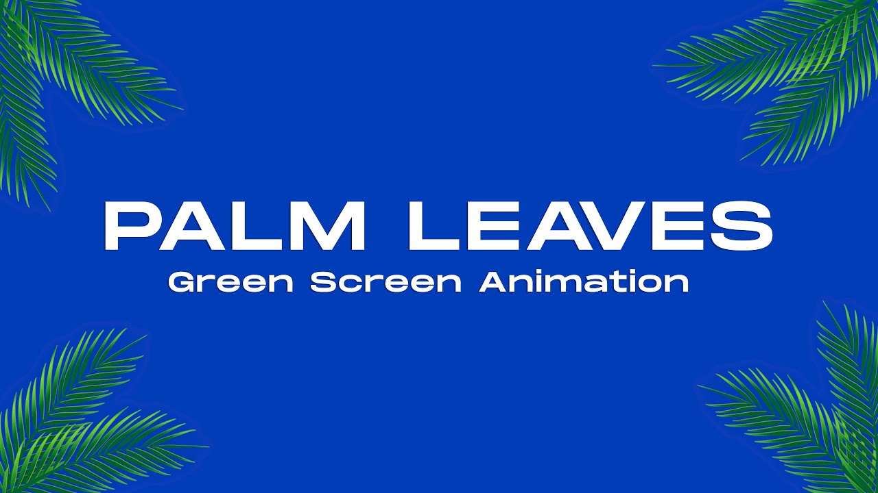 How to Create Green Screen Leaves Animation - YouTube