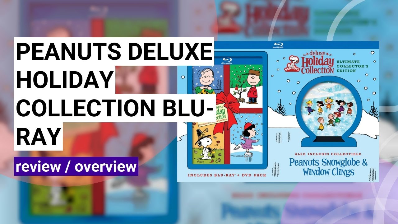 Review of the Peanuts Deluxe Holiday Collection Ultimate Collector's ...