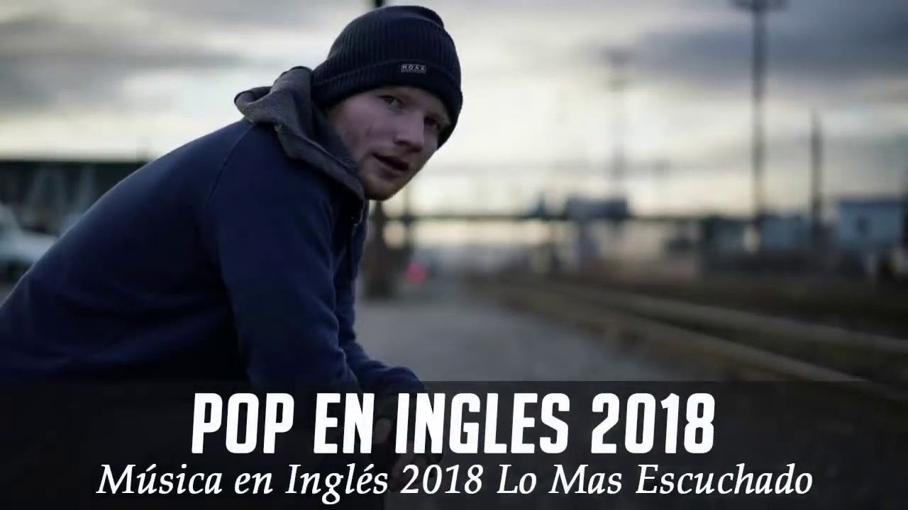 Top mùsic - pop mix en inglés lo mas escuchado 2018-2019☢ - YouTube