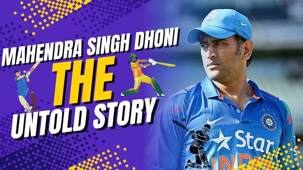 Mahendra Singh Dhoni The untold story | cricketer Mahendra Singh Dhoni ...