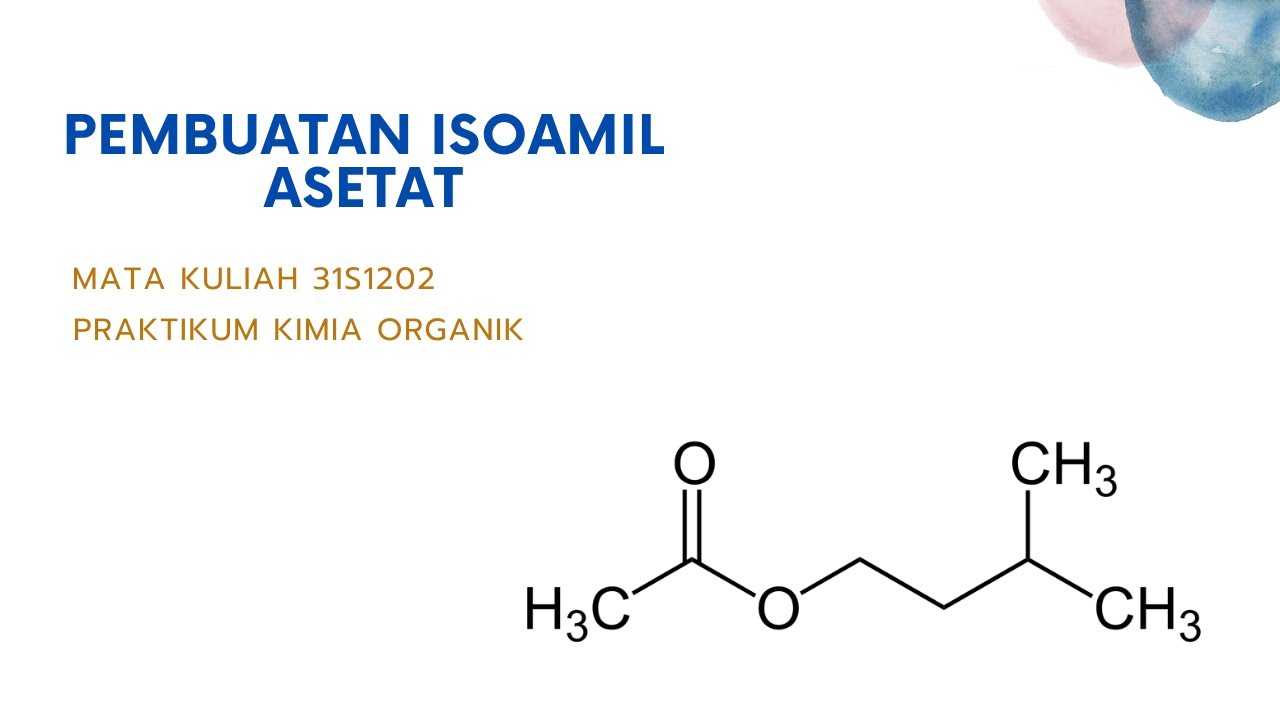Pembuatan Isoamil Asetat - YouTube