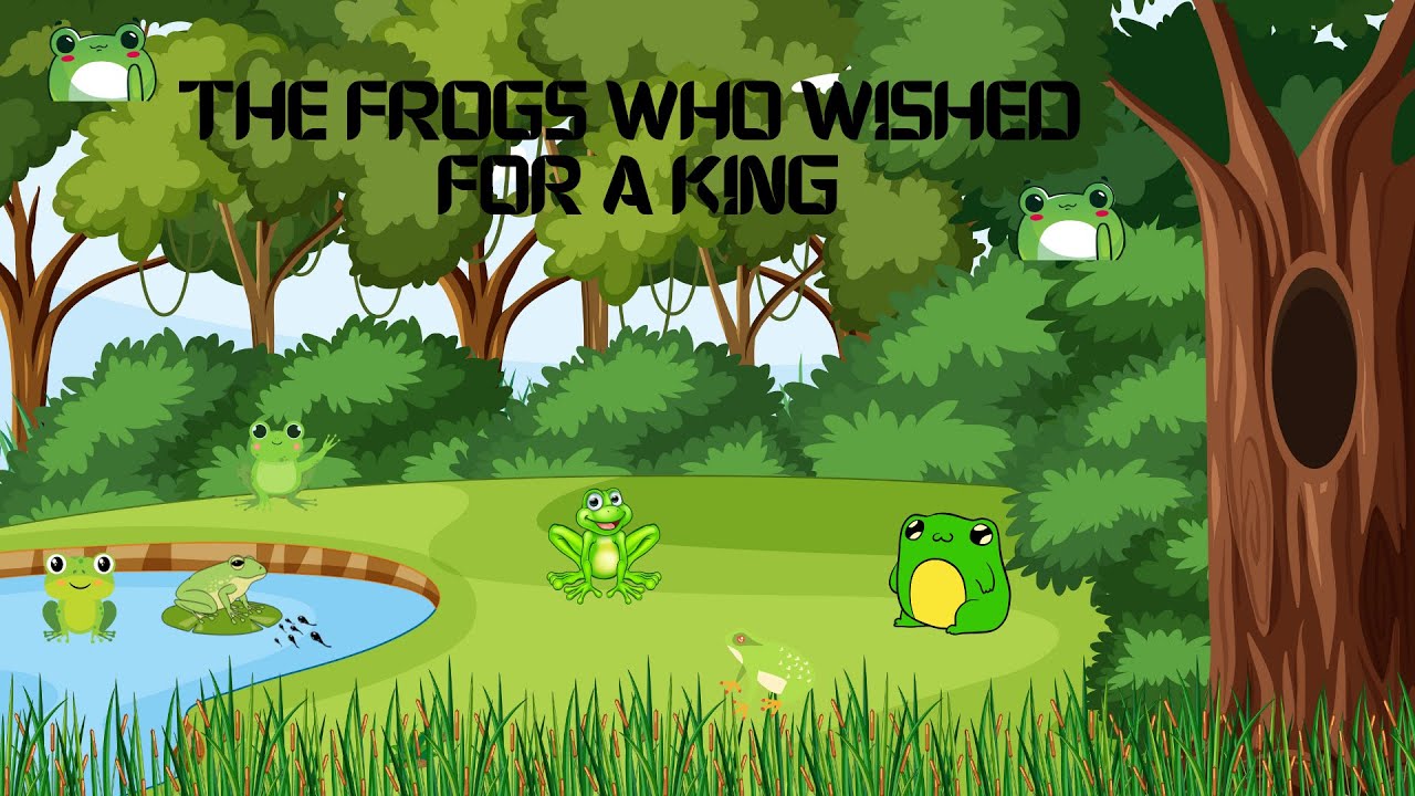 "The Frogs Who Wished For A King - A Timeless Fable for All Ages ...