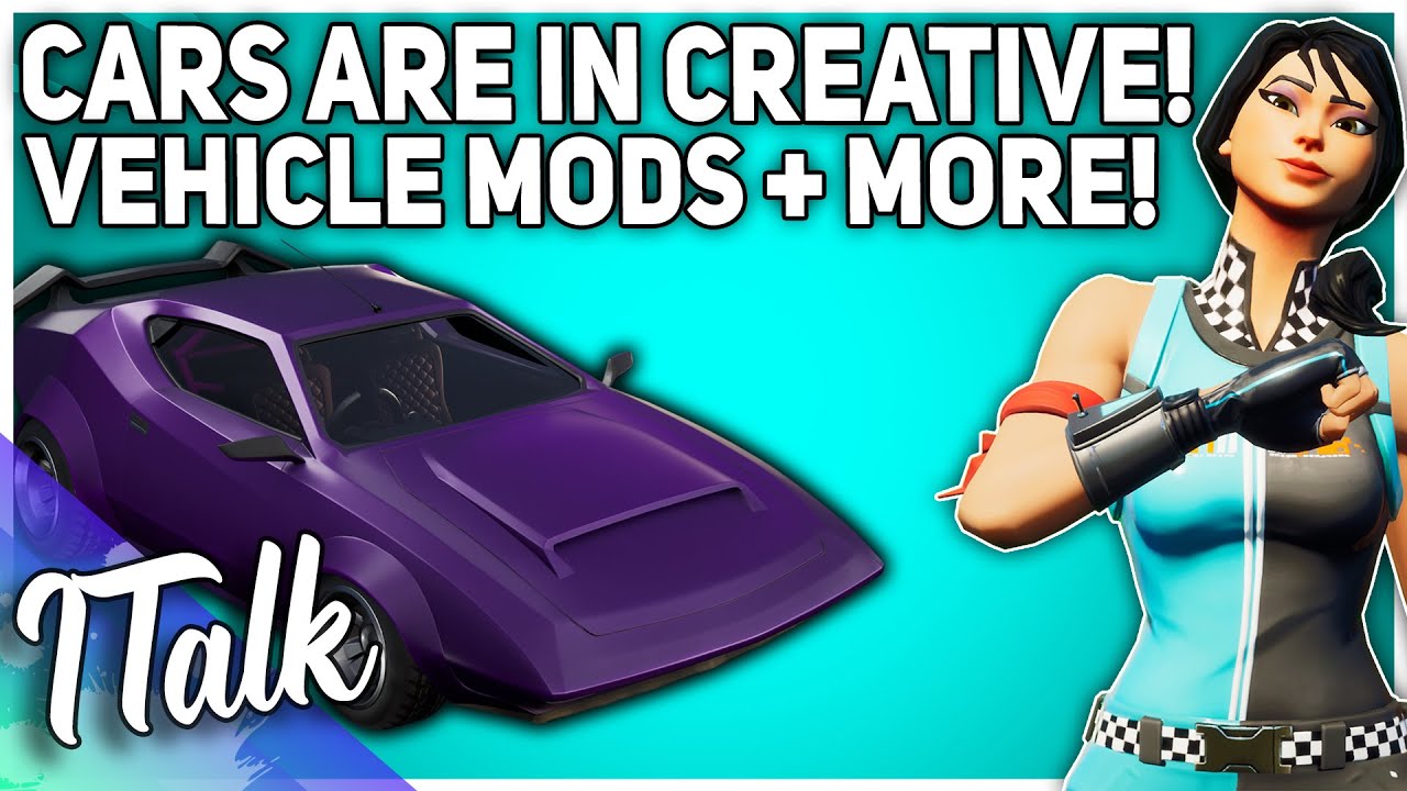 CARS Now In Creative | Car MODS In Battle Royale! (Fortnite Battle ...