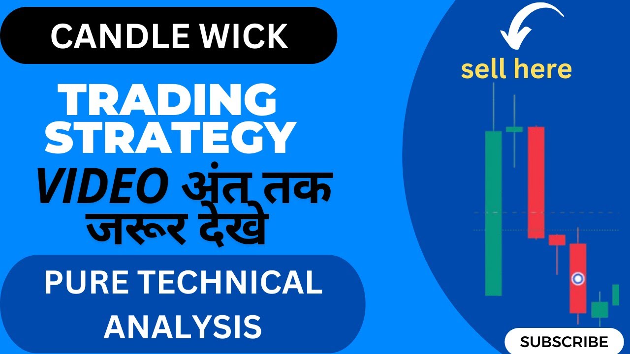 CANDLE WICK TRADING STRATEGY | BEST TRADING STRATEGY |TECHNICAL ...
