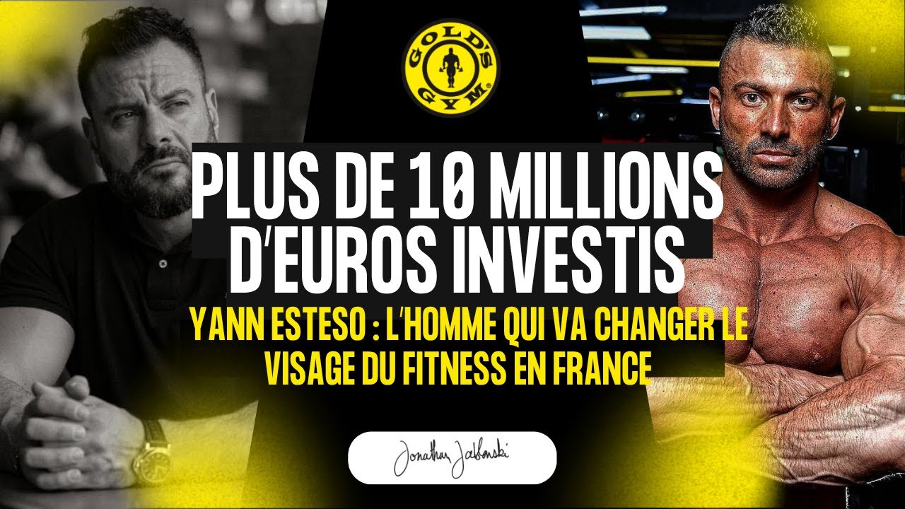 Yann Esteso : l'homme qui va changer le visage du fitness en France ...