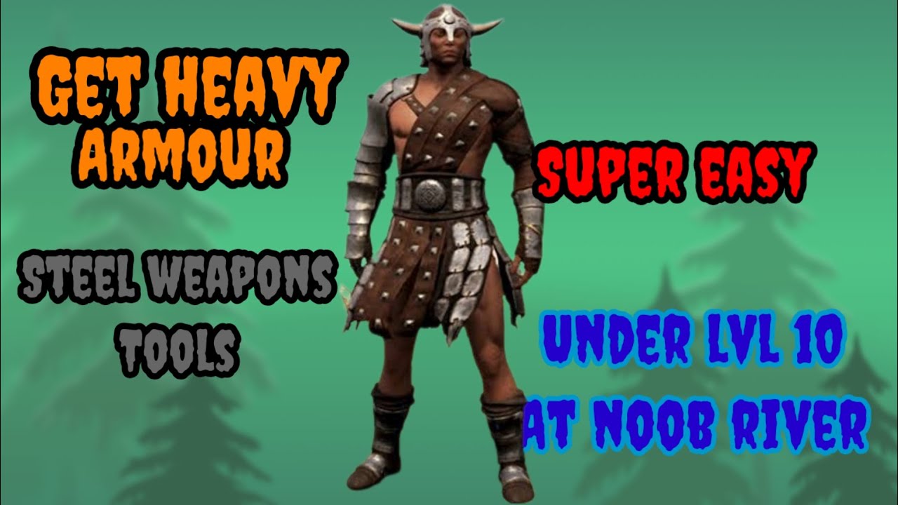 get full heavy armour as a fresh spawn at noob river easy conan exiles ...