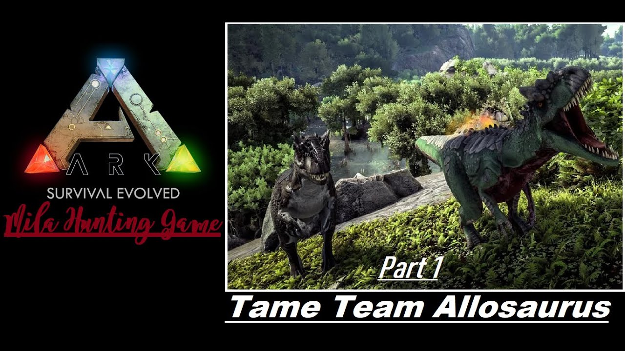Ark Survival Evolved Tame Team Allosaurus Part 1 Map The Island