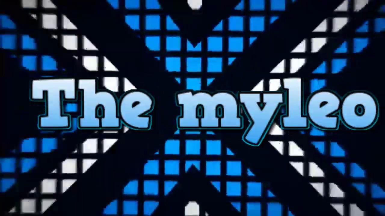 My new intro|The myleo - YouTube