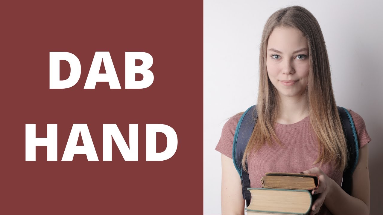 Dab Hand Phrase Meaning With Example || ENGLISH DAIS || - YouTube