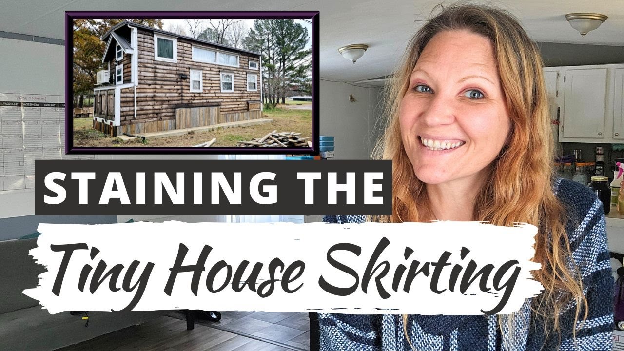 STAINING THE TINY HOUSE SKIRTING: Applying Rustic Tones To My Skirting ...