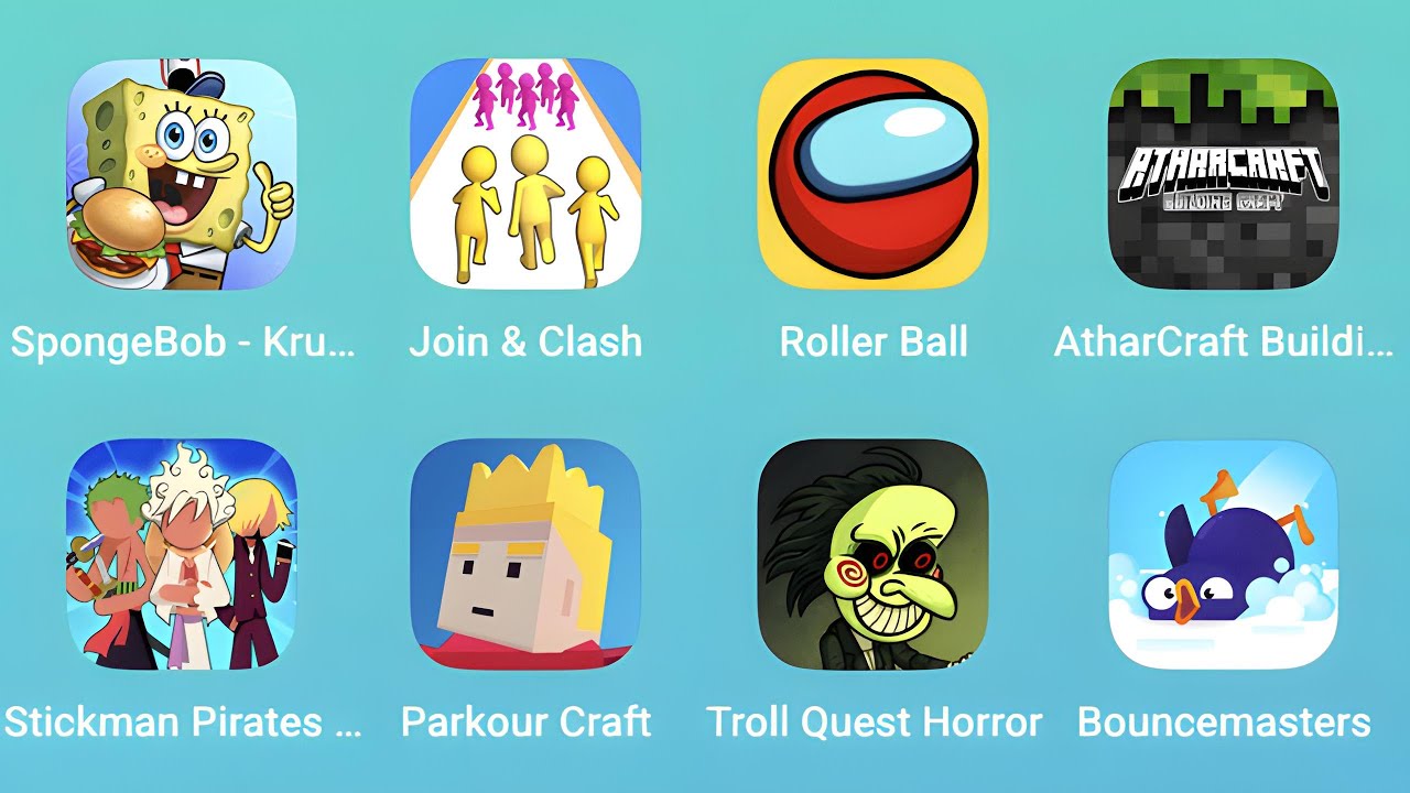SpongeBob,Join & Clash,Roller Ball,AtharCraft,Stickman Pirates,Parkour ...
