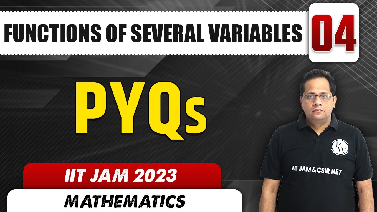 Pyqs Functions Of Several Variables 04 Mathematics Iit Jam 2023 Youtube
