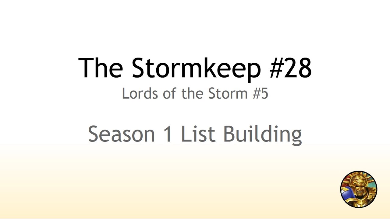The Stormkeep #28 - Season 1 List Building (Lords of the Storm #5) - YouTube
