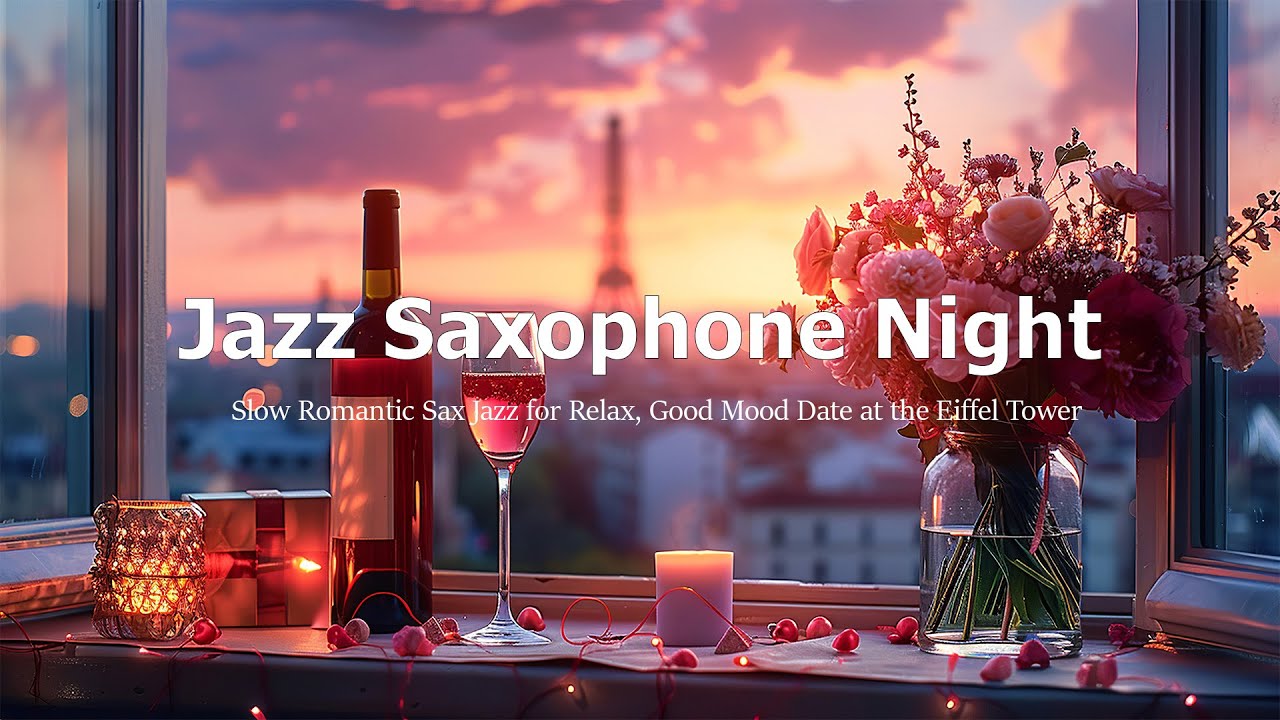 Jazz Saxophone Night 🍷 Slow Romantic Sax Jazz for Relax, Good Mood Date ...