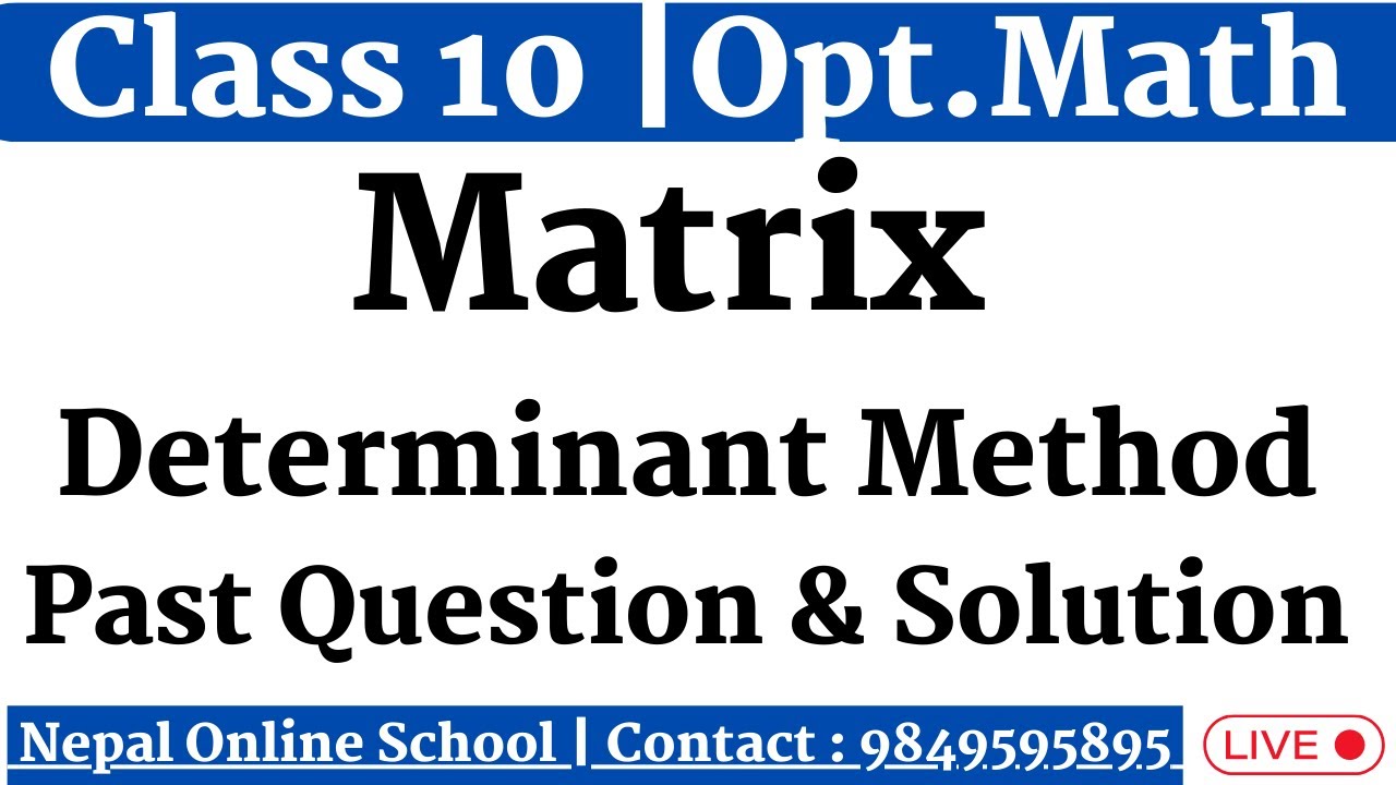 Class 10 SEE Optional Math in Nepali Matrix |Determinant Method SEE ...