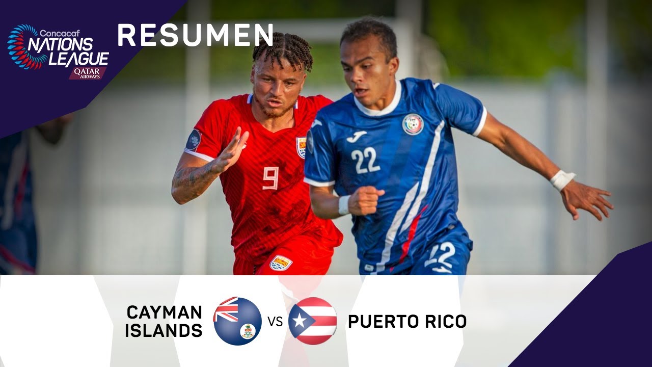 Liga de Naciones Concacaf 2022 Resumen | Islas Caimán vs Puerto Rico ...