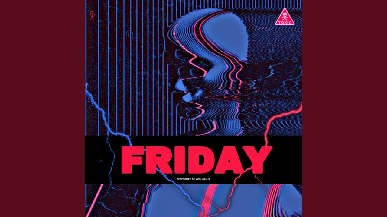 Friday - YouTube