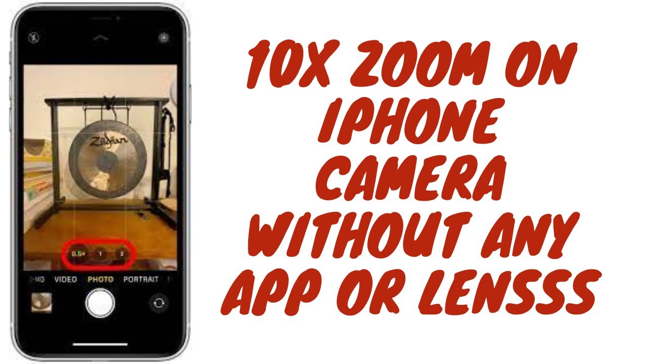 How To Get 10x Zoom In IPhone Camera Without Any App And Lens IPhone