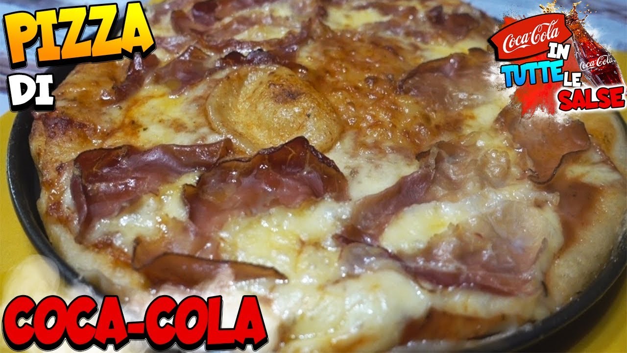 PIZZA di COCA COLA! - Coca cola in tutte le salse - YouTube