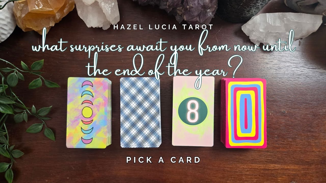 Surprises toward the end of year! ::.. pick a card ..:: tarot reading ...