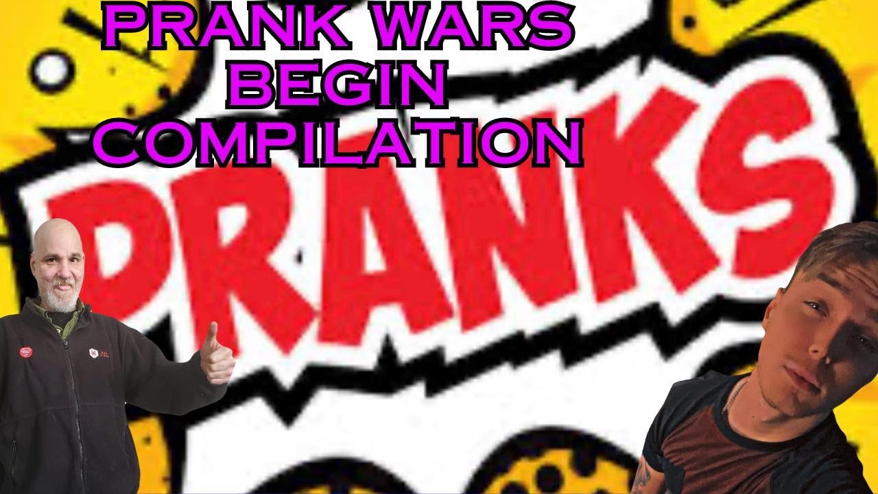 PRANK WARS BEGIN COMPILATION - YouTube