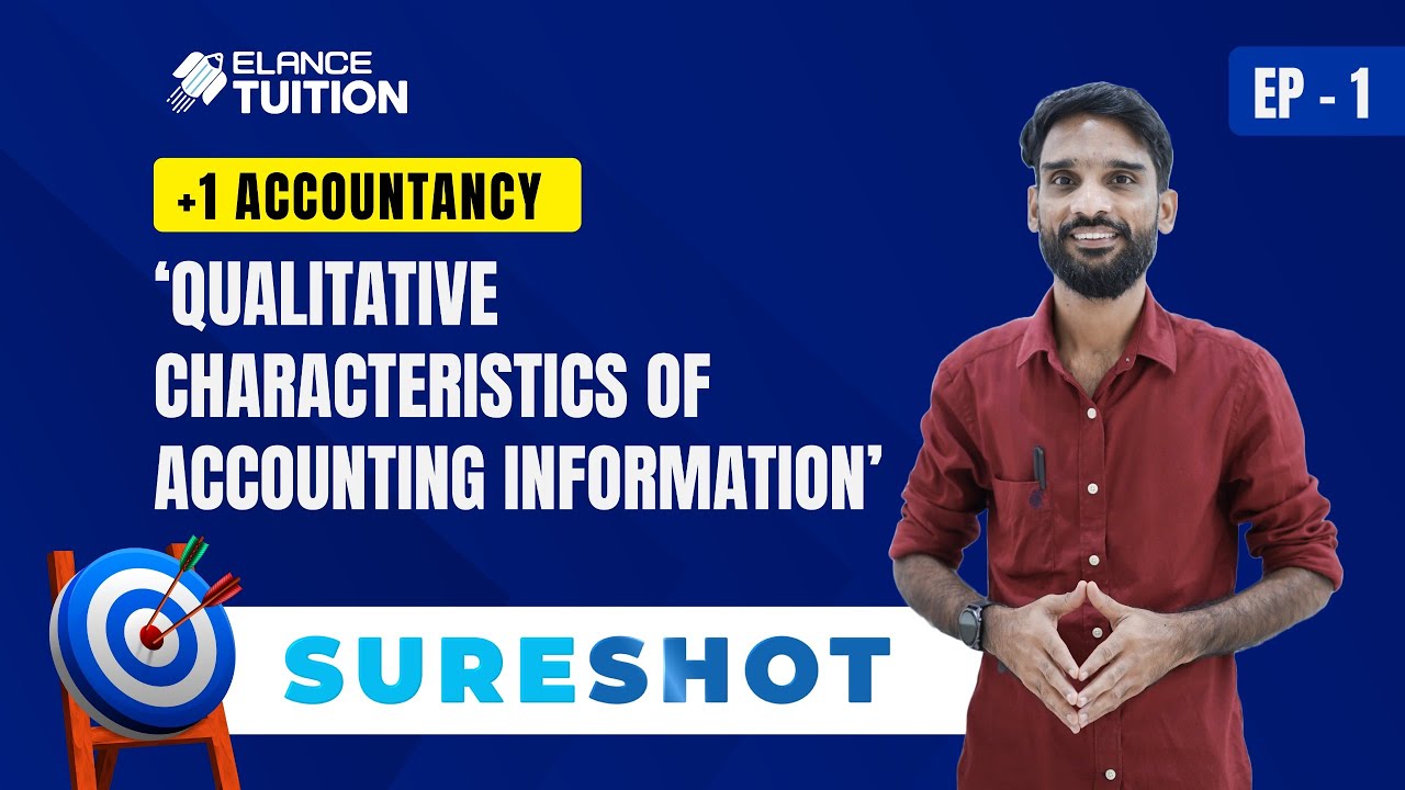 Plus One Accountancy| Qualitative Characteristics of Accounting ...
