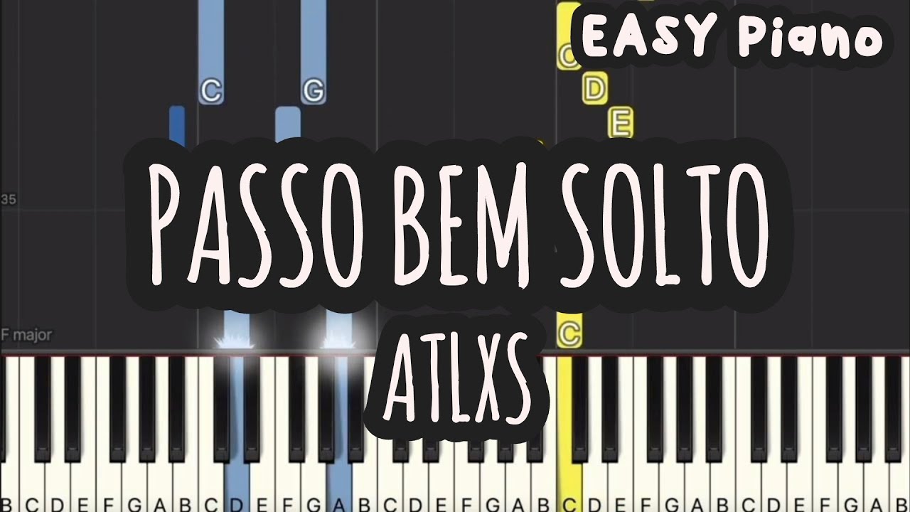 ATLXS - PASSO BEM SOLTO (Easy Piano, Piano Tutorial) Sheet - YouTube