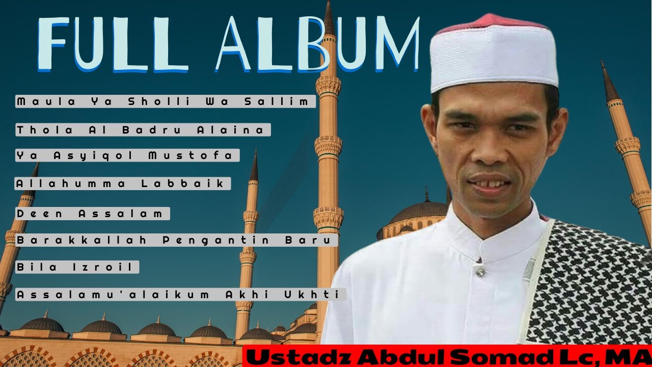 SHOLAWAT UAS VIRAL / FULL ALBUM SHOLAWAT USTAD ABDUL SOMAD UAS 2022 ...
