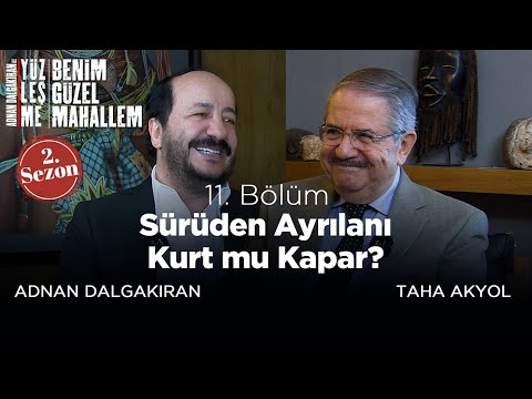 Adnan Dalgakıran ile Yüzleşme 11. Bölüm (Konuk: Taha Akyol)