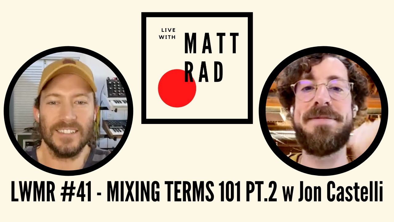 LWMR #41 | MIXING TERMS 101 PT 2 w Jon Castelli - YouTube
