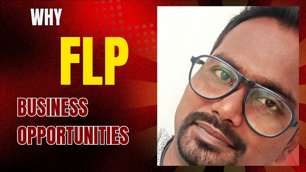 Why FLP Business Opportunities | kyun karna chahiye FLP business - YouTube