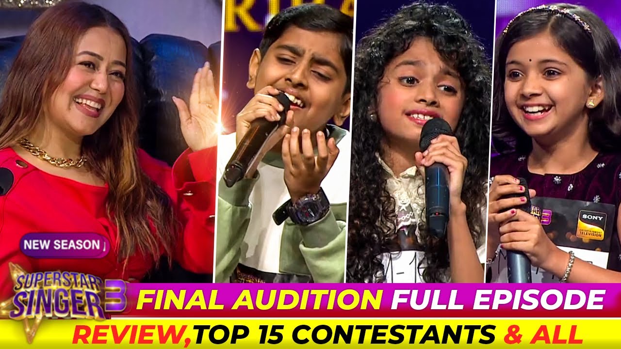 Superstar Singer Season3 Final Audition Full Episode | Top 15 ...