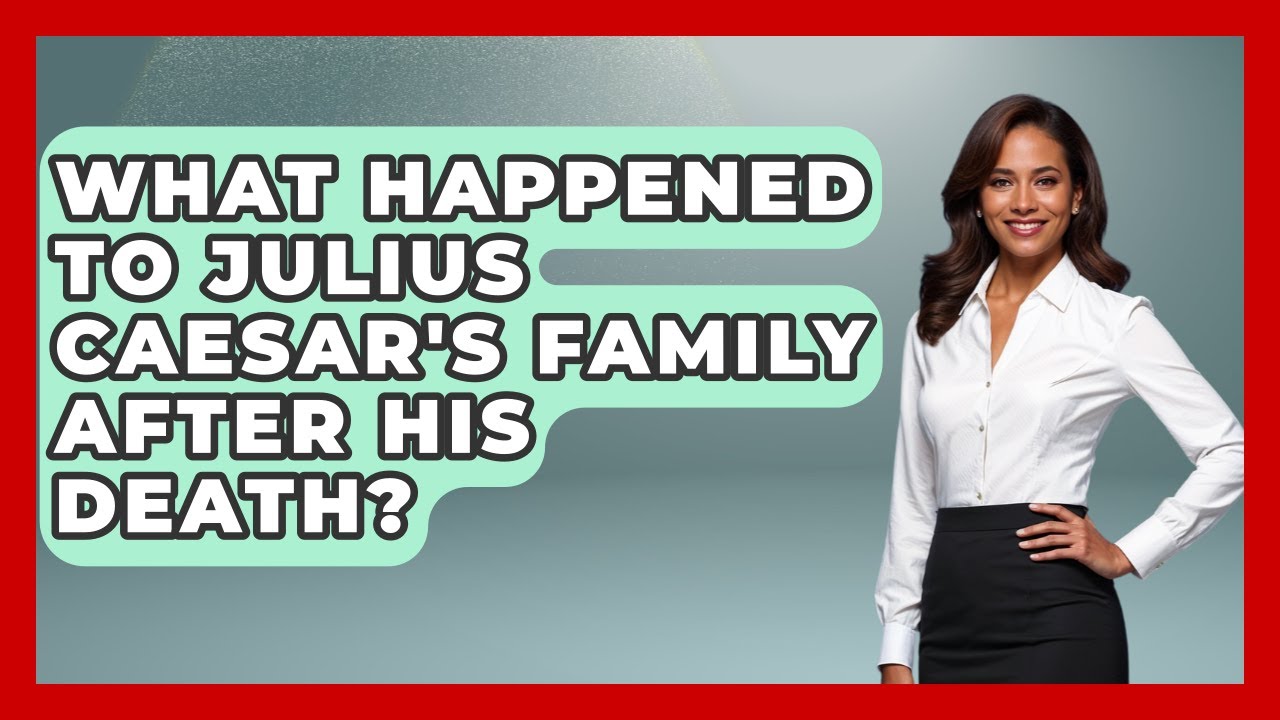 What Happened To Julius Caesar's Family After His Death? - Literary ...