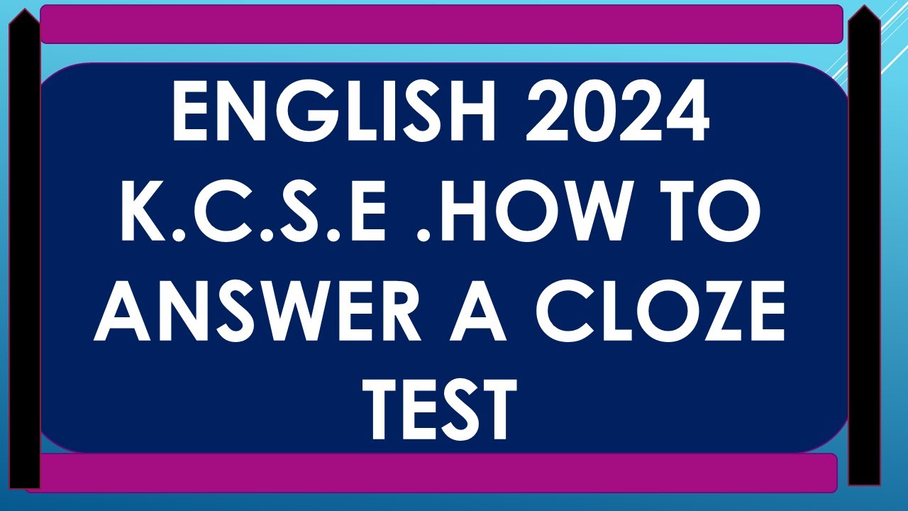 2025 K.C.S.E ENGLISH CLOZE TEST - YouTube