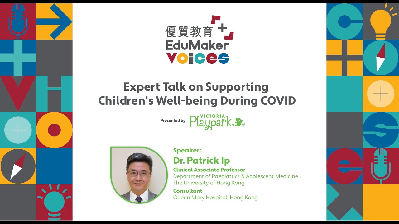 EduMaker Voices Webinar Series – “Supporting Children’s Well-being ...