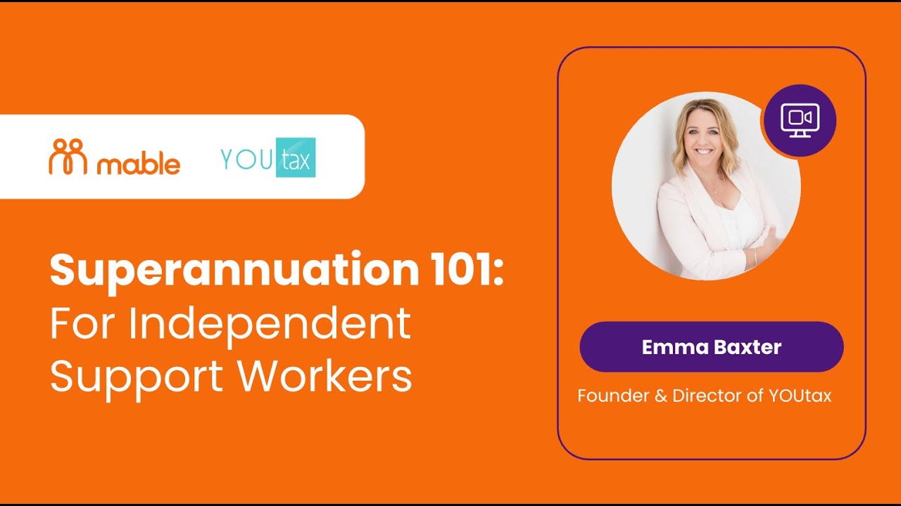 Superannuation 101: For Independent Support Workers | Emma Baxter ...