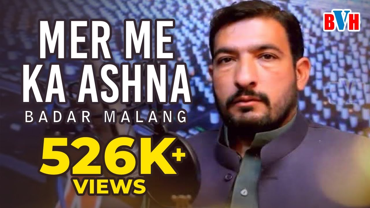Badar Malang HD Pashto Album - Mer Me Ka Ashna Badar malang - YouTube