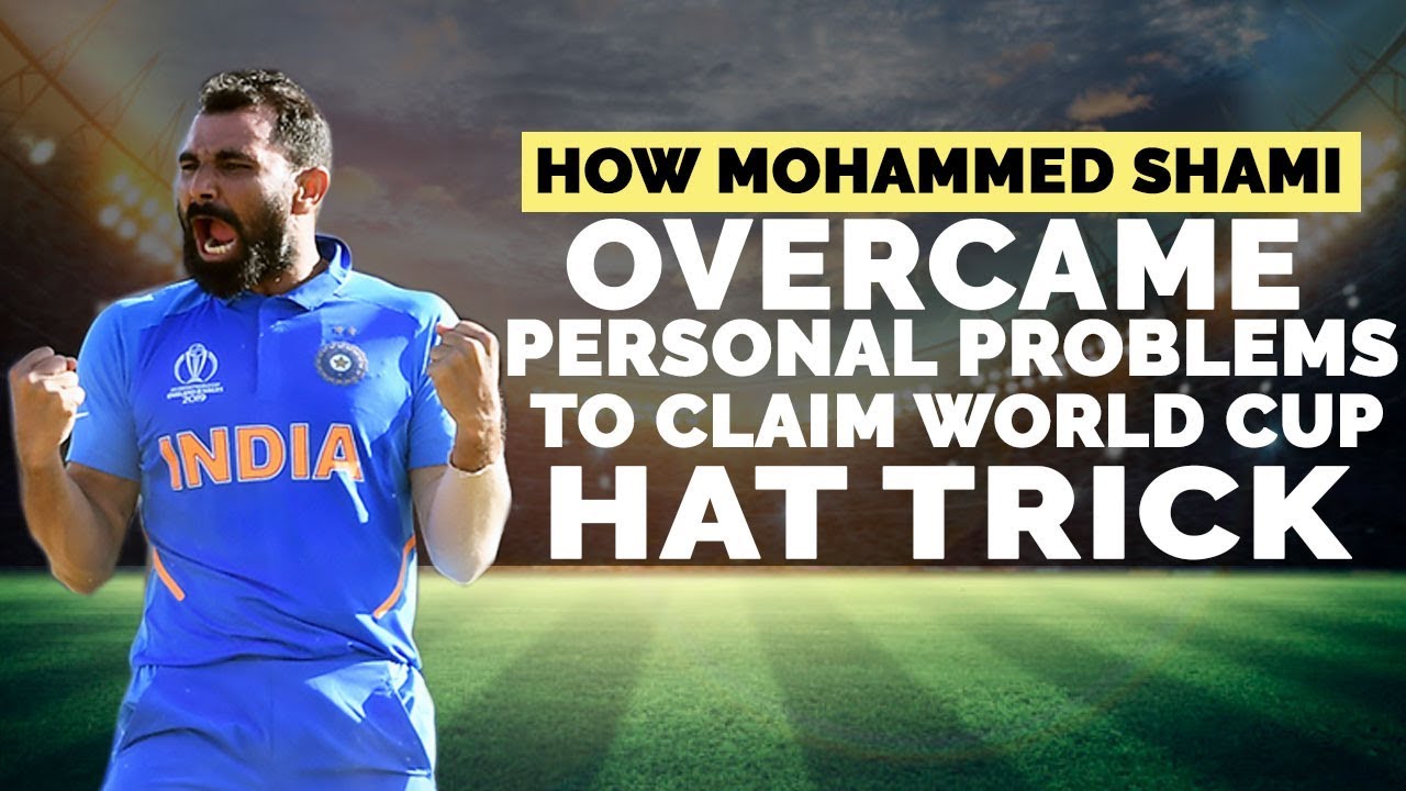 How Mohammed Shami Overcame Personal Problems to Claim World Cup Hat ...