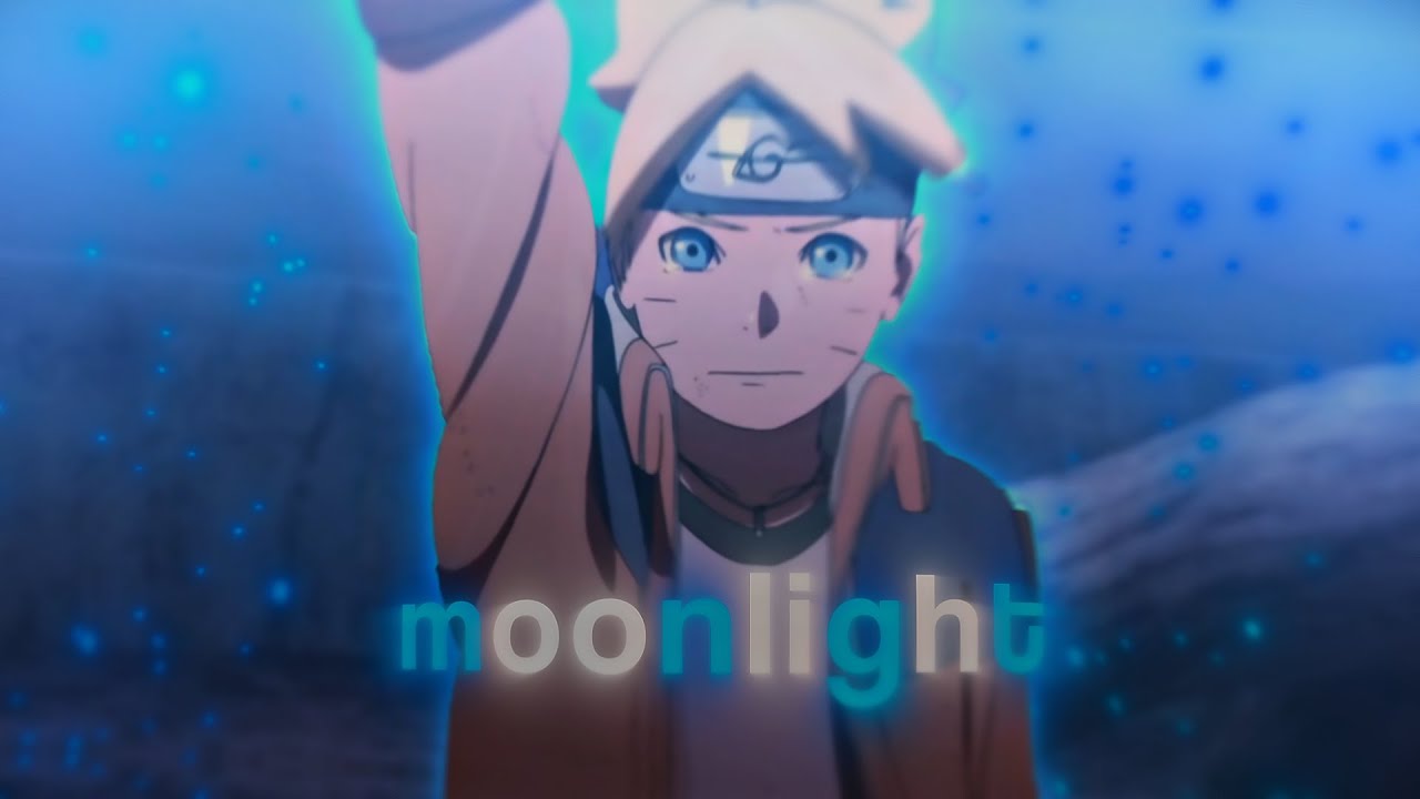 Moonlight - Boruto [AMV/EDIT] - YouTube